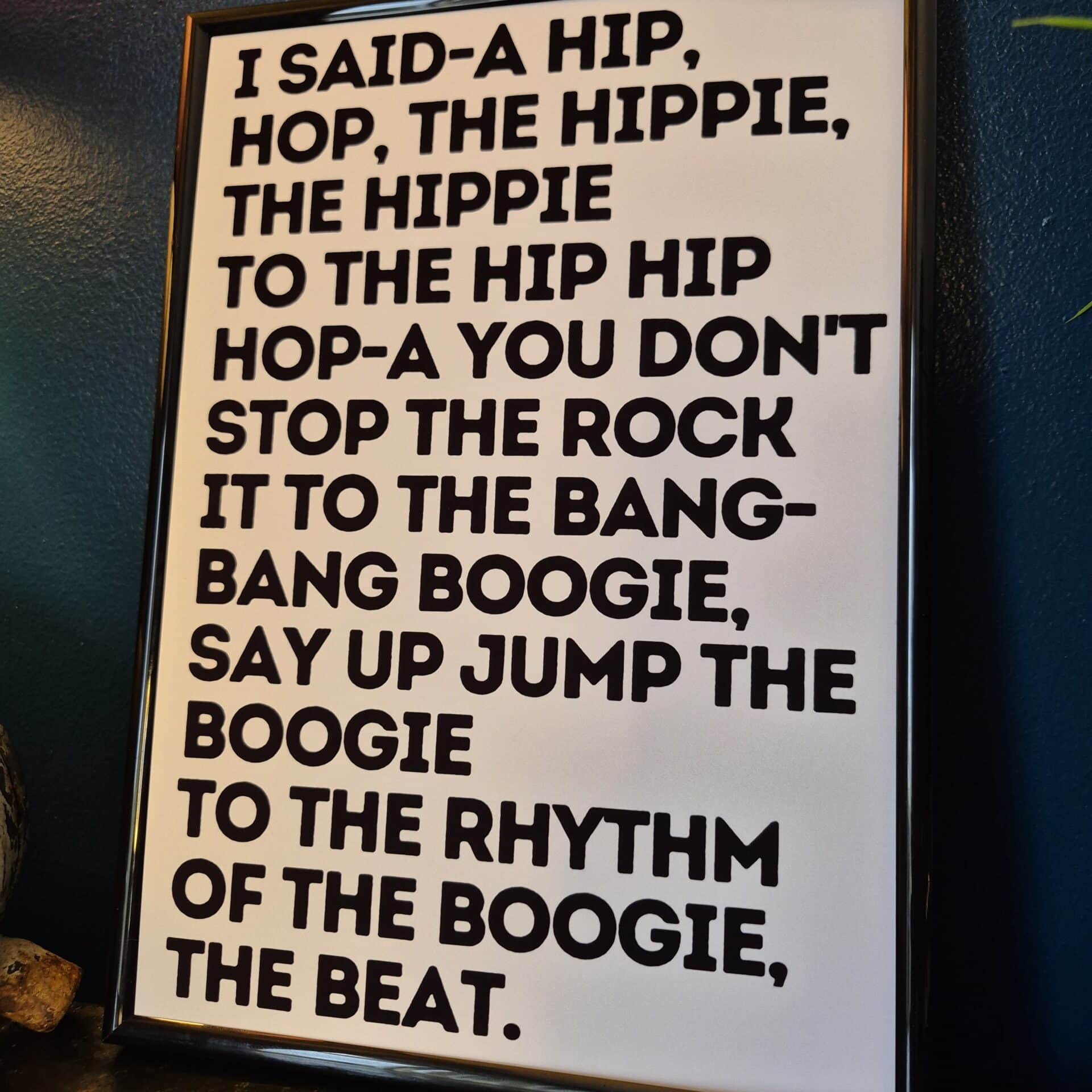 I Said A Hip Hop A4 Print - Just Dandy