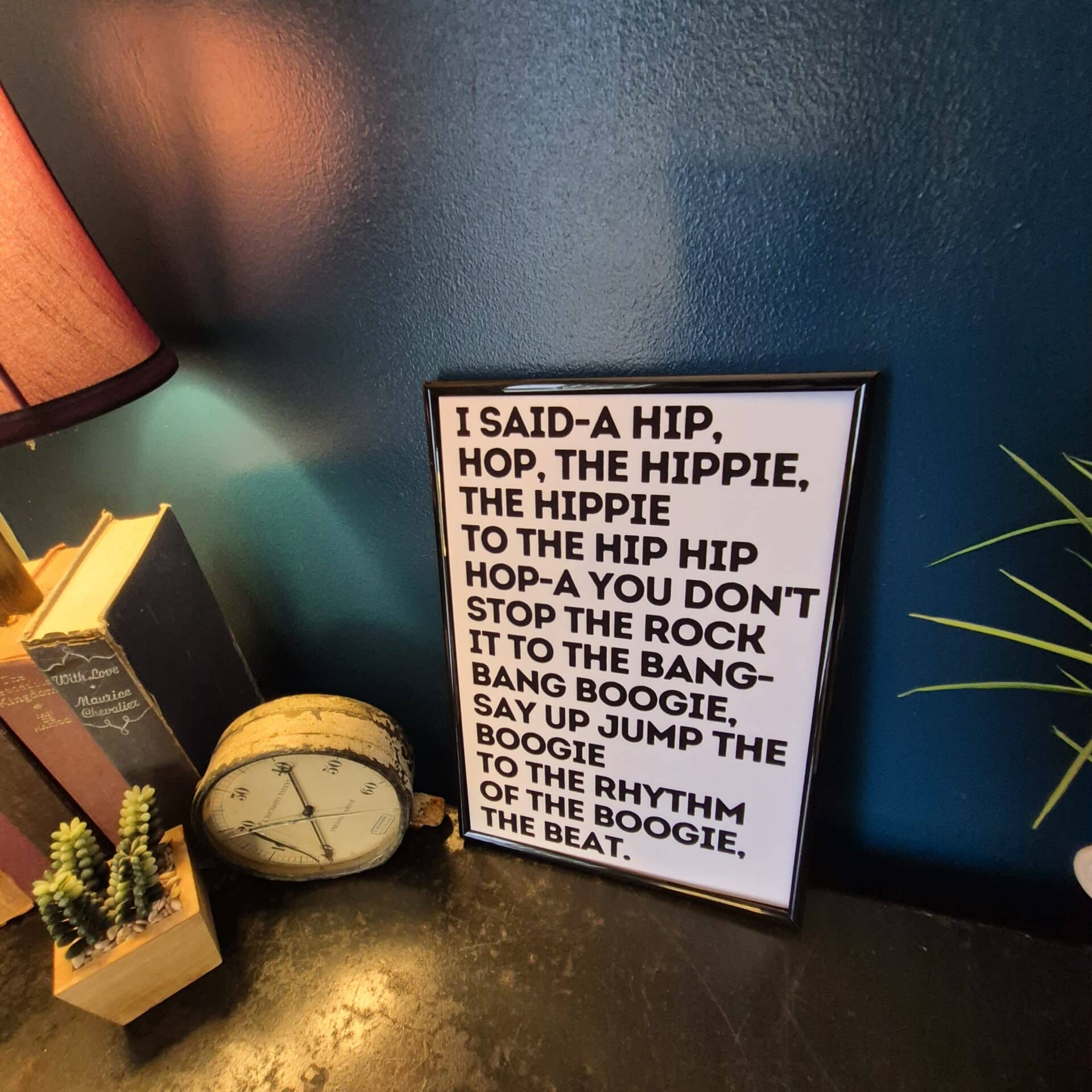 I Said A Hip Hop A4 Print - Just Dandy